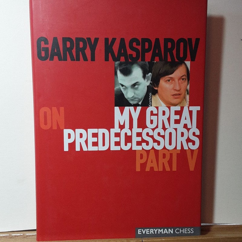 Garry Kasparov by Garry Kasparov, G.K. Kasparov, D. G. Plisetskii