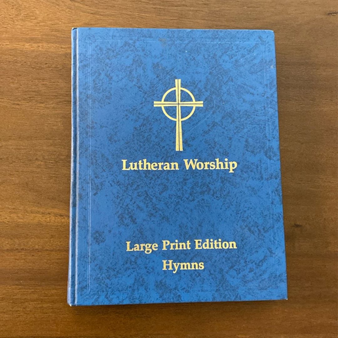 Lutheran Worship Large Print Edition Hymns (1985) by Concordia ...