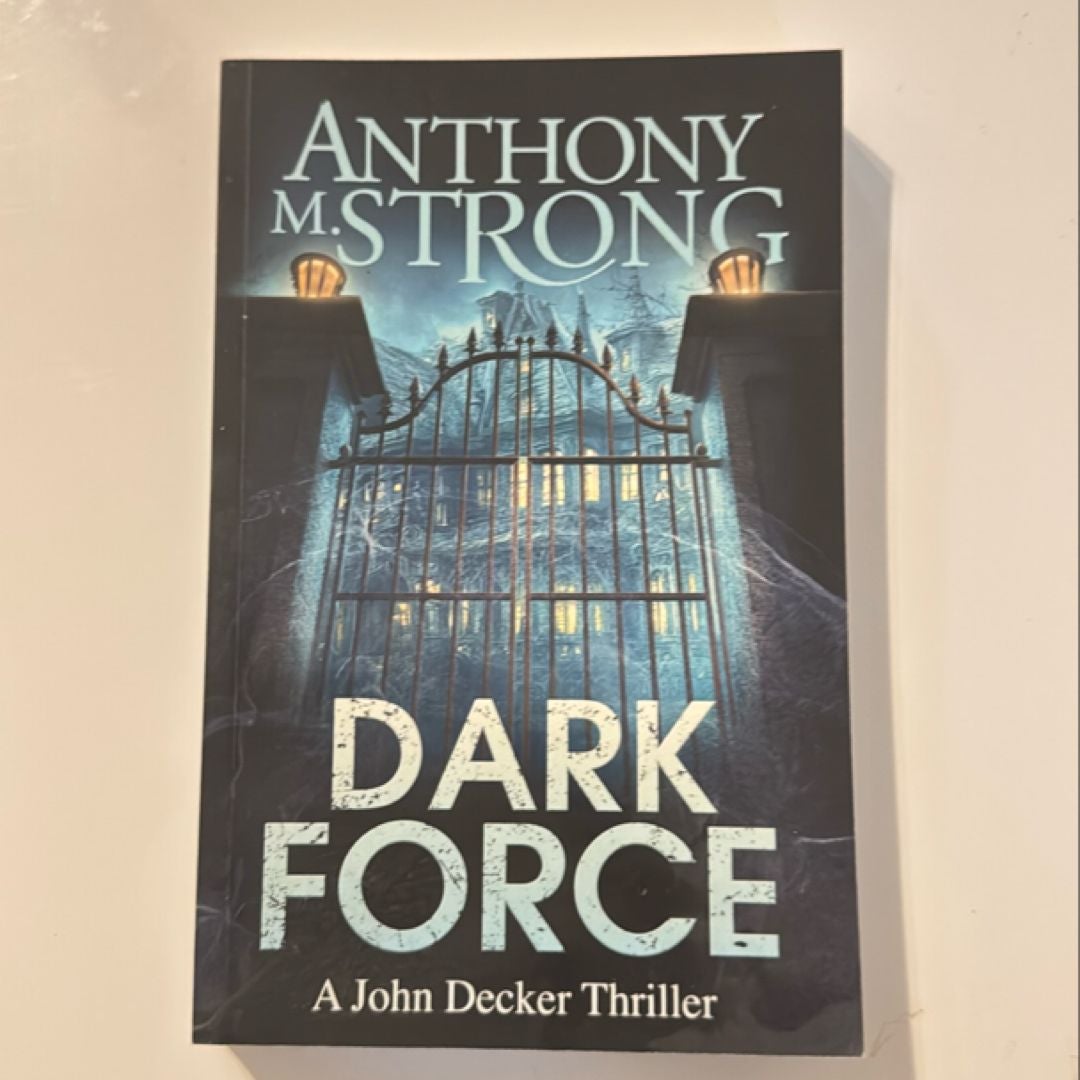 Dark Force by Anthony M. Strong