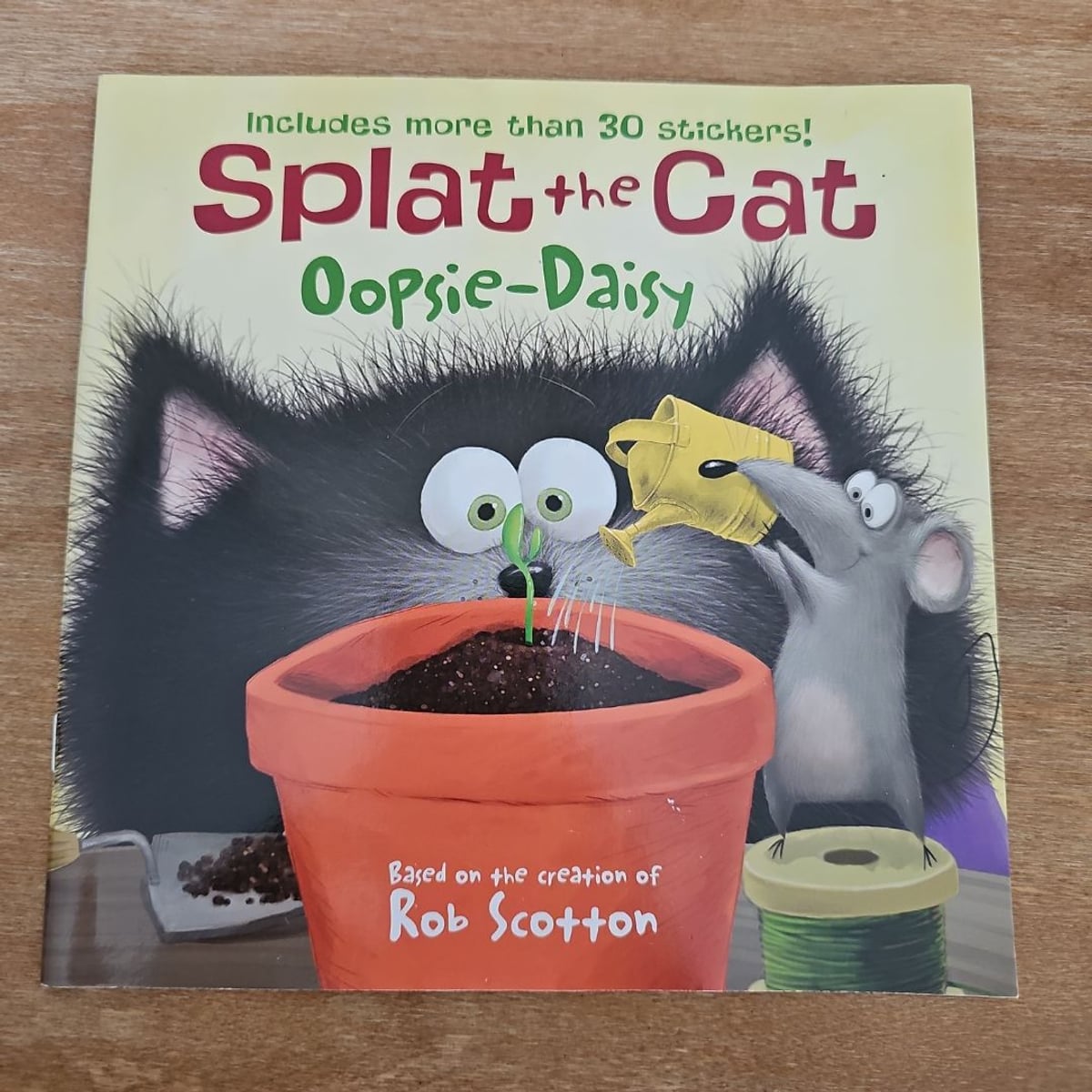 Splat the Cat: Oopsie-Daisy by Rob Scotton