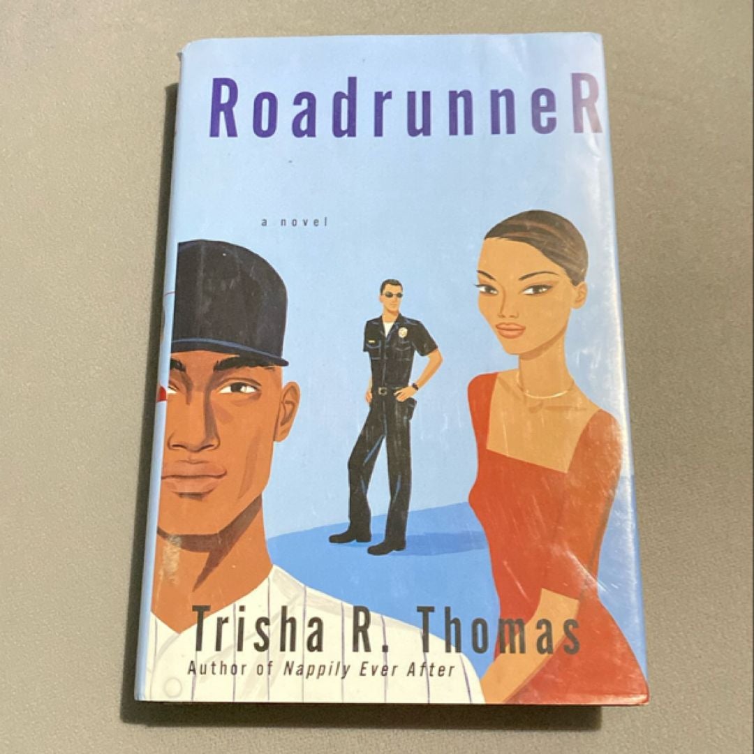 Roadrunner by Trisha R. Thomas