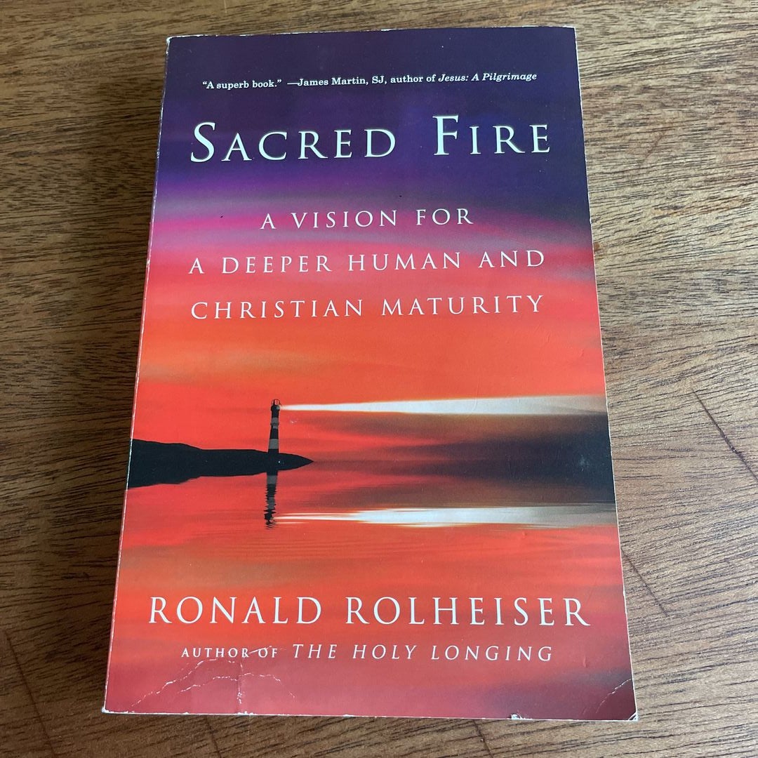 Sacred Fire by Ronald Rolheiser