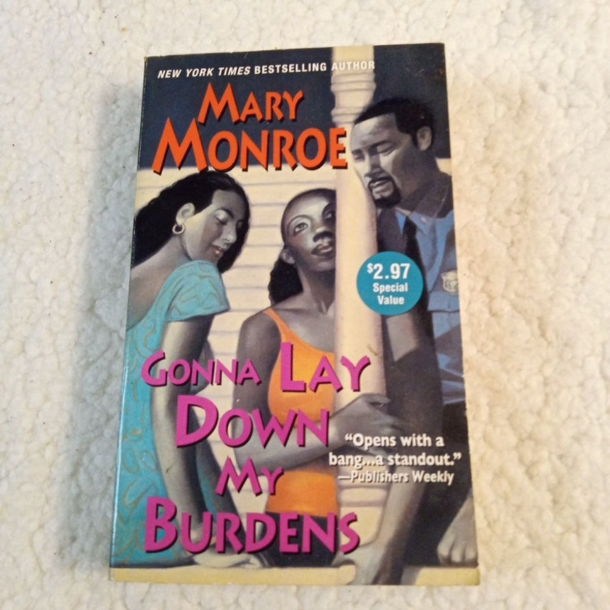 Gonna Lay down My Burdens by Mary Monroe