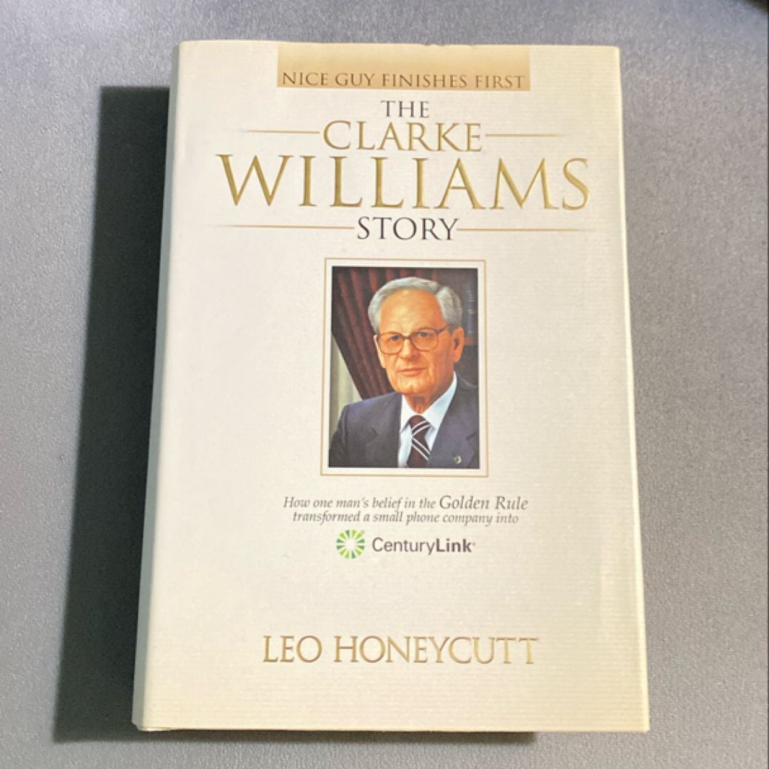 The Clarke Williams Story by Leo Honeycutt