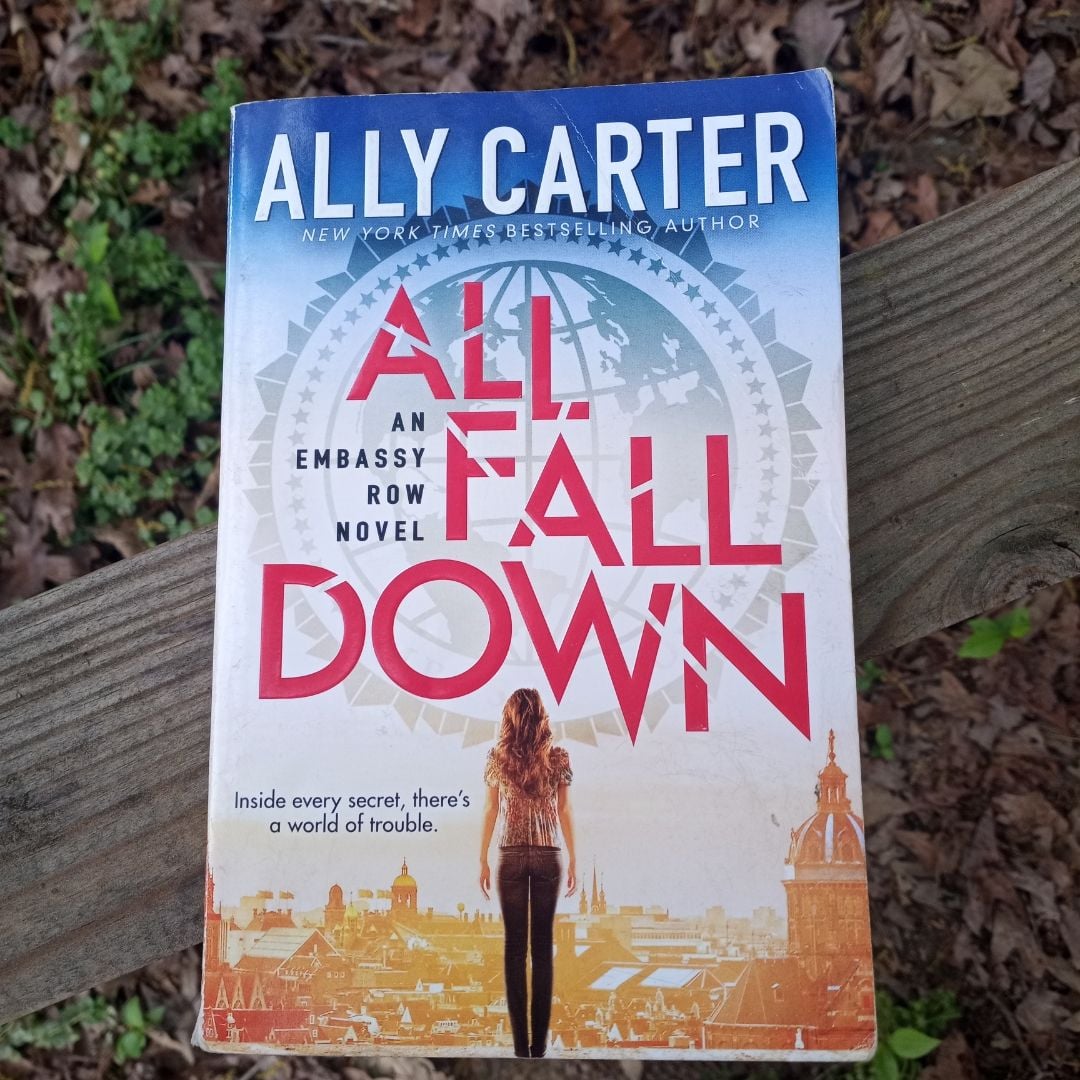 All Fall Down by Ally Carter , Paperback | Pangobooks