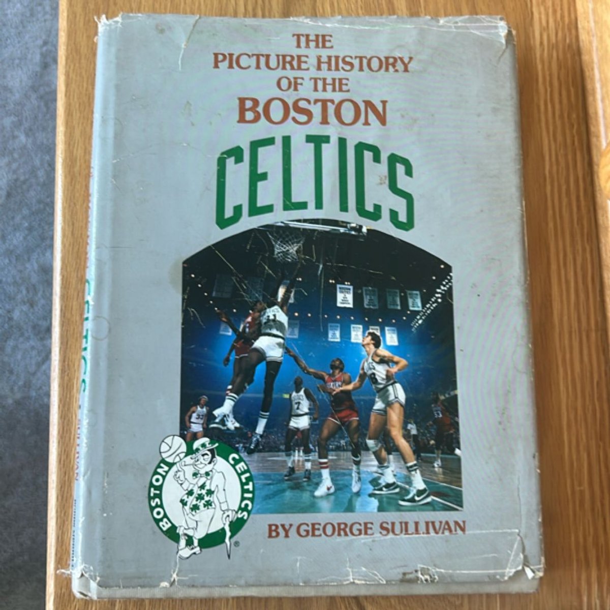 The Picture History of the Boston Celtics by George Sullivan