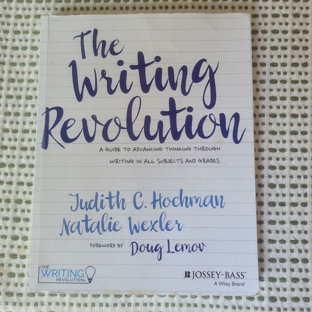 The Writing Revolution by Judith C. Hochman, Natalie Wexler, Doug Lemov