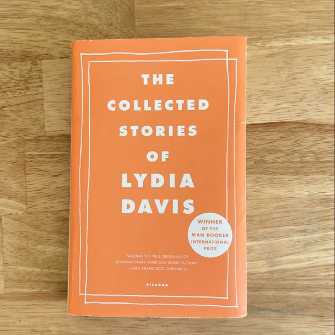 The Collected Stories of Lydia Davis by Lydia Davis
