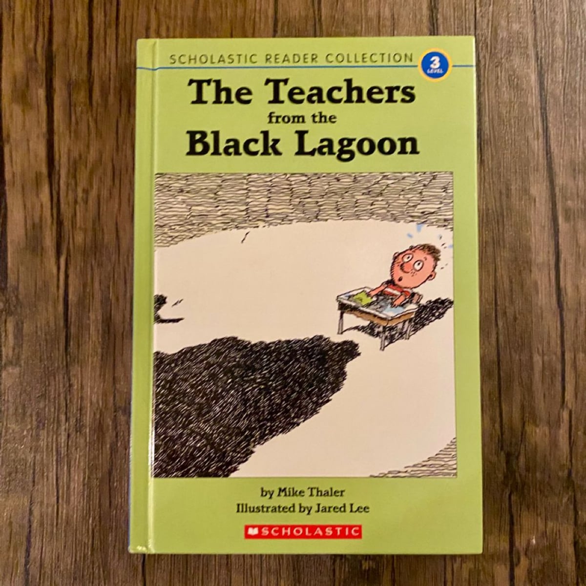 The Teacher from the Black Lagoon by Mike Thaler