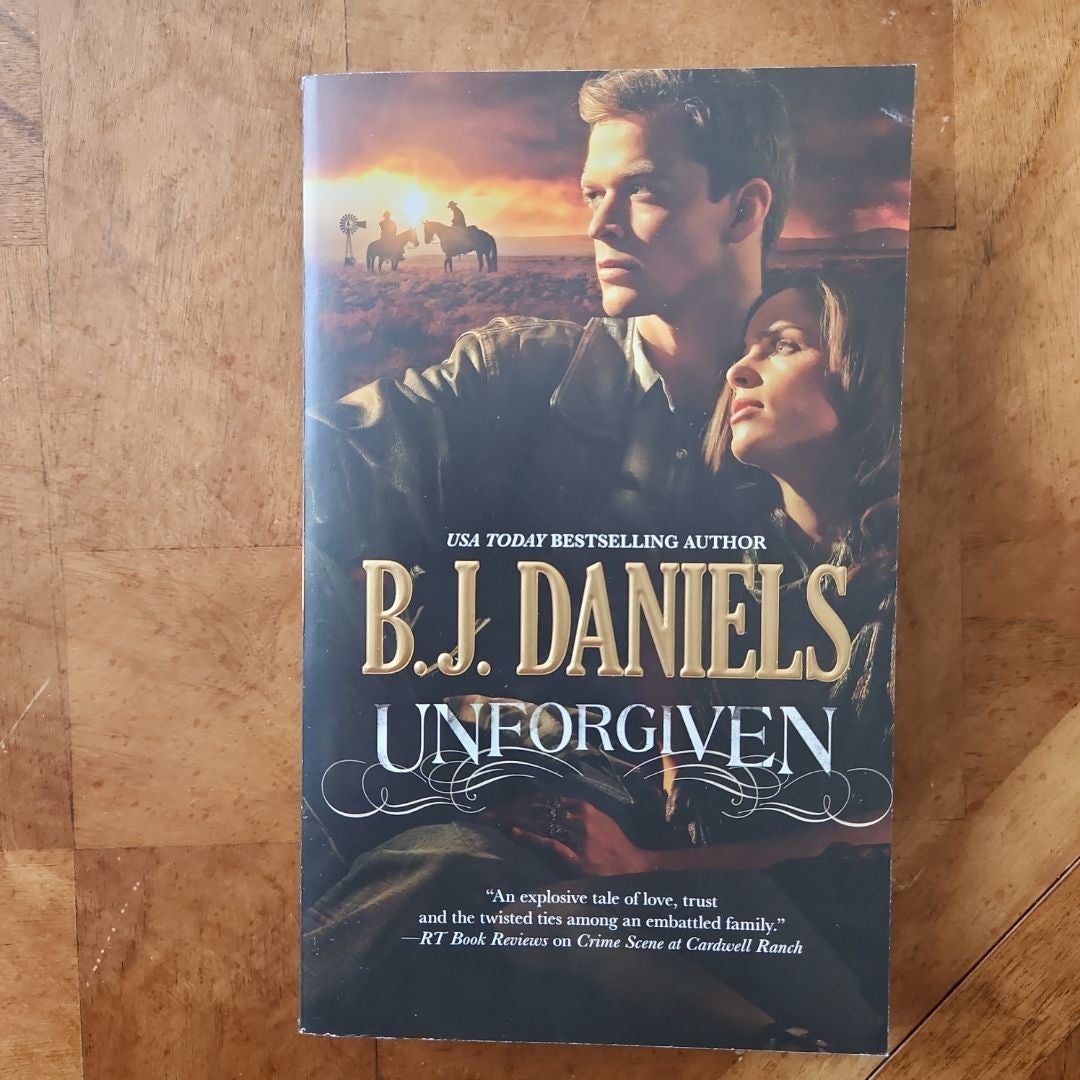 Unforgiven by B. J. Daniels