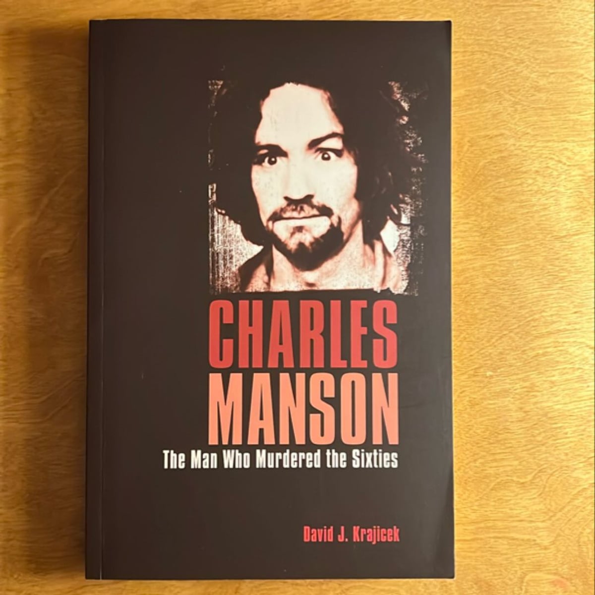 Charles Manson by David J. Krajicek