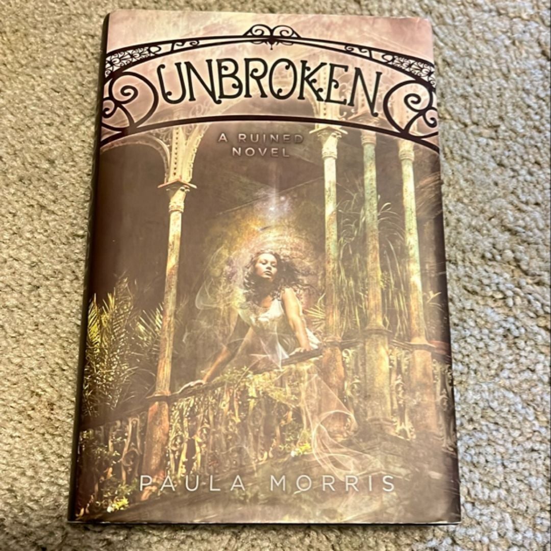Unbroken by Paula Morris