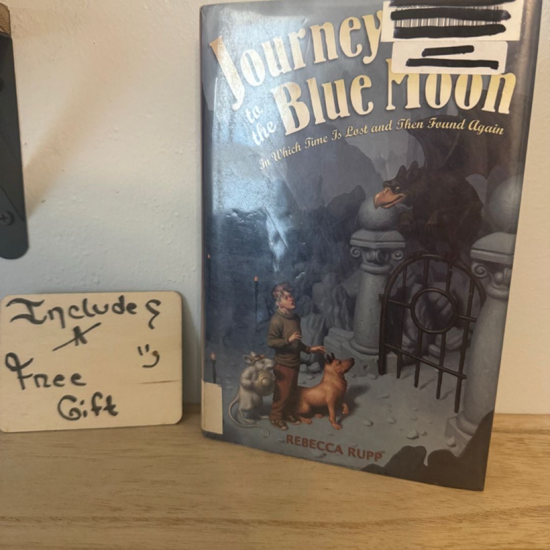 Journey to the Blue Moon by Rebecca Rupp