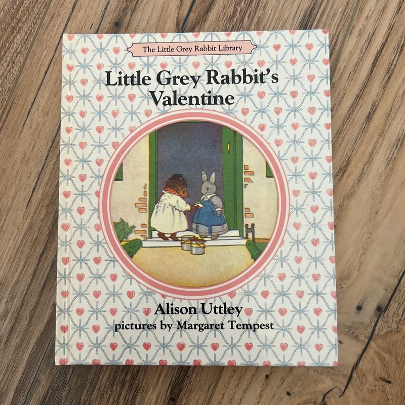 Little Grey Rabbit's Valentine by Alison Uttley