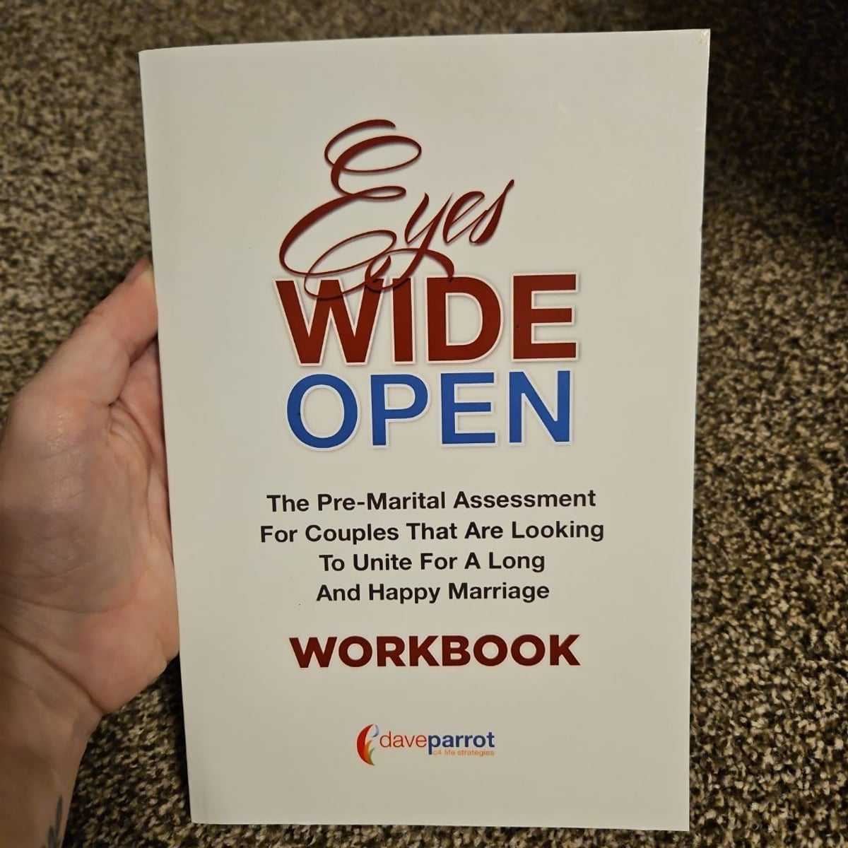 Eyes Wide Open Workbook by Dave Parrot