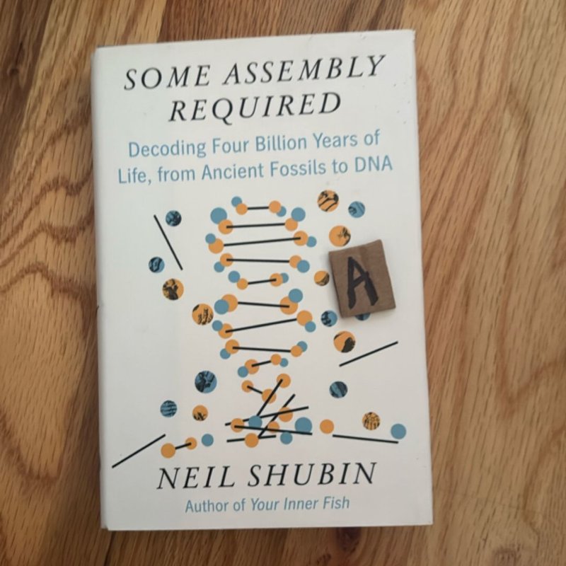 Some Assembly Required By Neil Shubin 0095