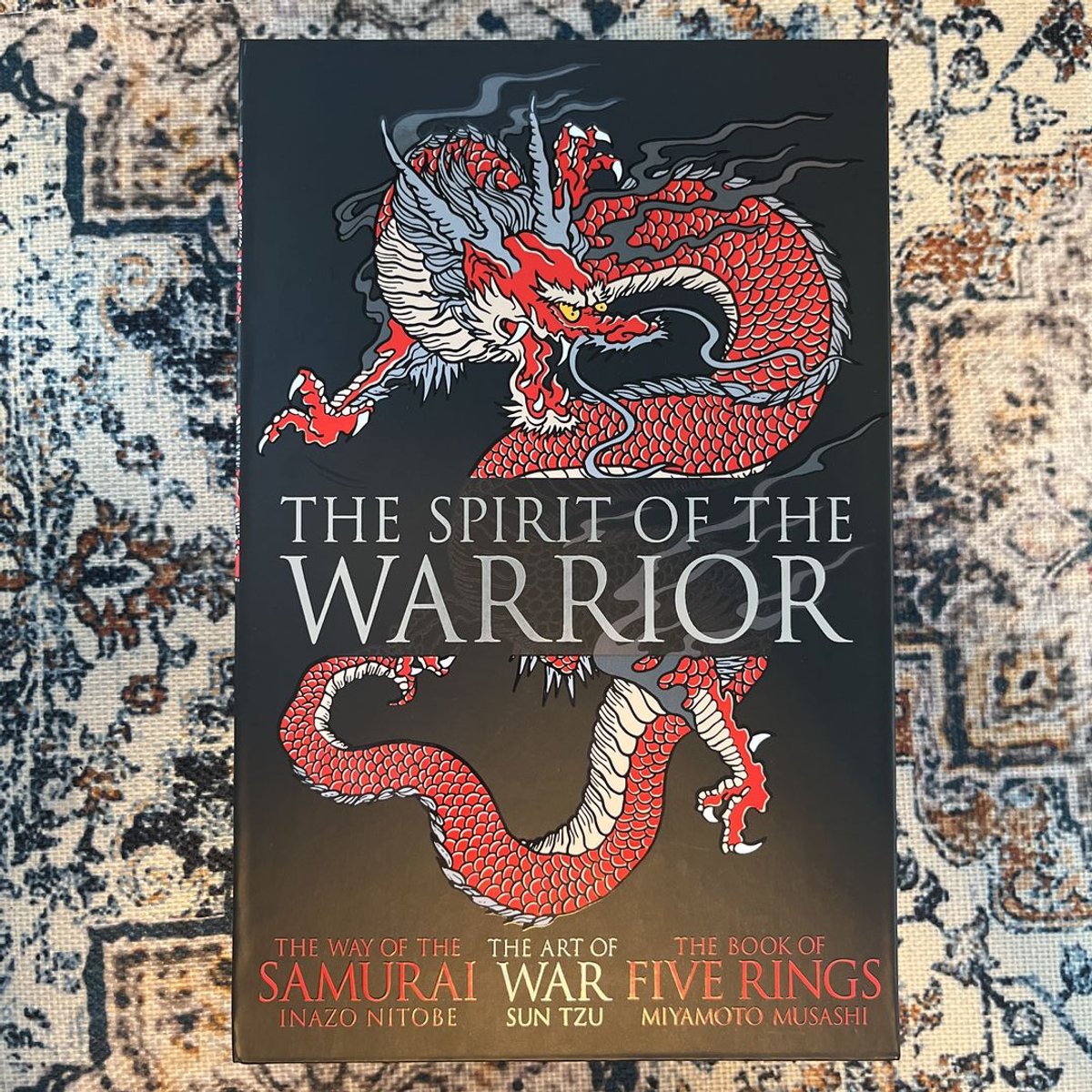 The Spirit of the Warrior by Sun Tzu, Miyamoto Musashi, Inazo Nitobe