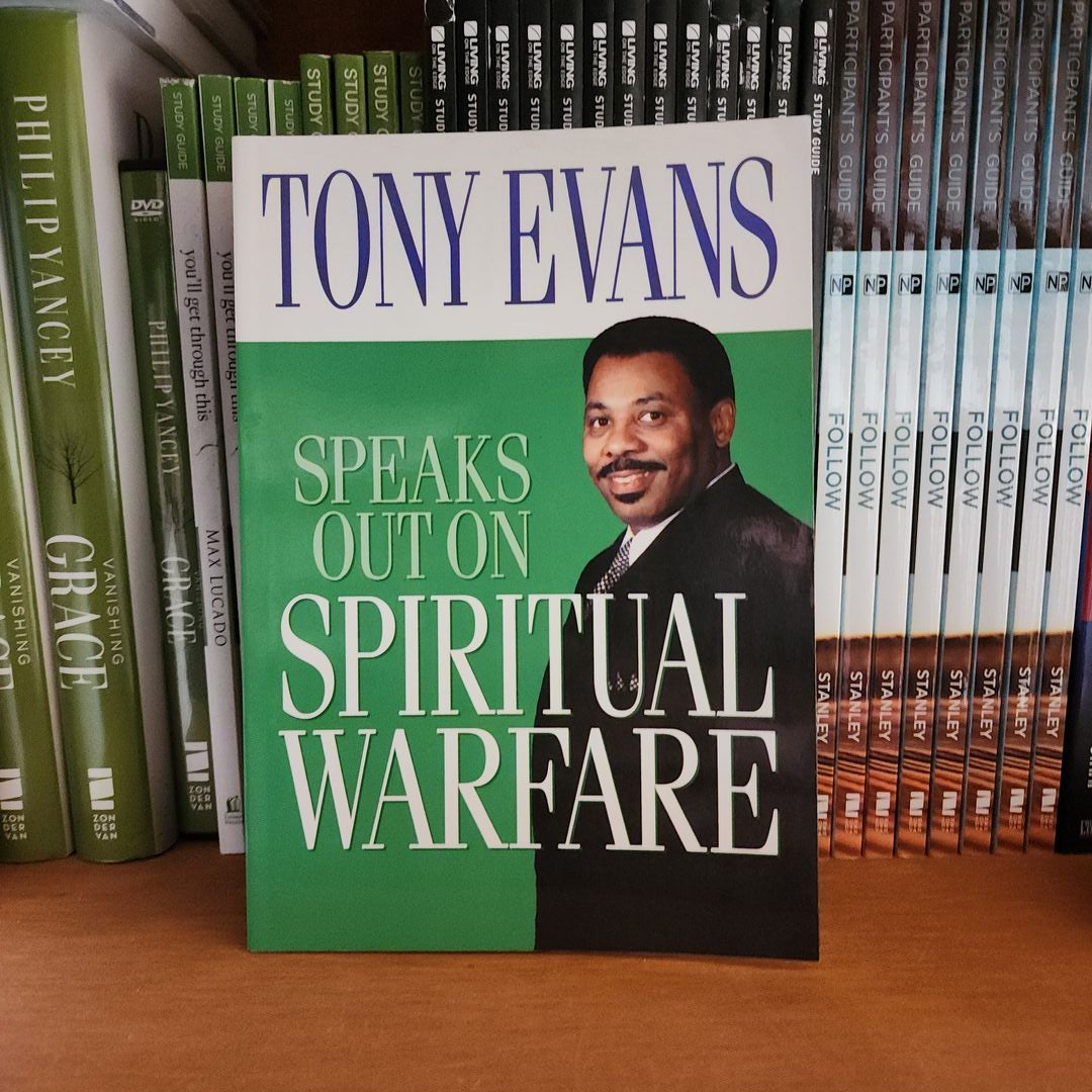 Tony Evans Speaks Out on Spiritual Warfare by Tony Evans