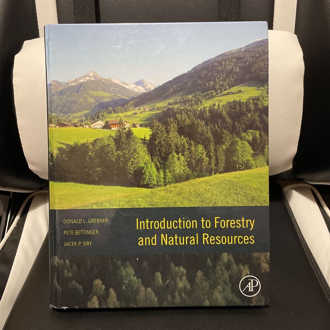 Introduction to Forestry and Natural Resources by Donald L. Grebner ...