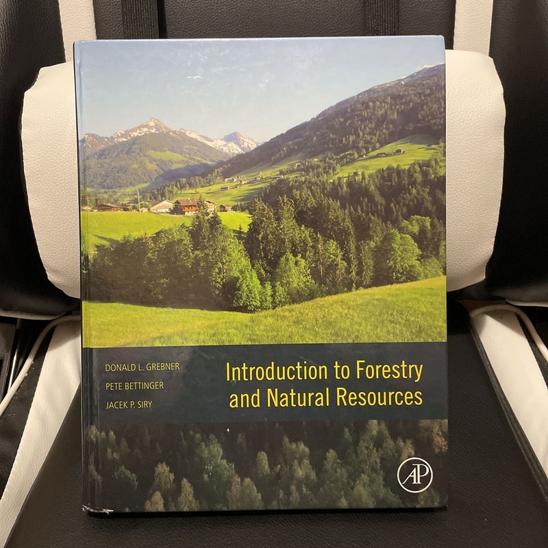 Introduction to Forestry and Natural Resources by Donald L. Grebner ... Introduction to Forestry and Natural Resources by Donald L. Grebner ...