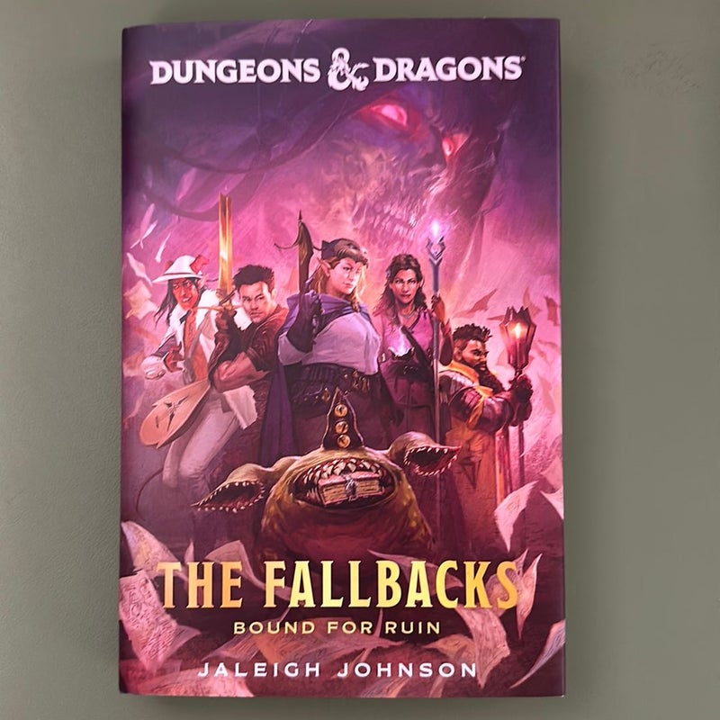 Dungeons and Dragons: the Fallbacks: Bound for Ruin by Jaleigh Johnson