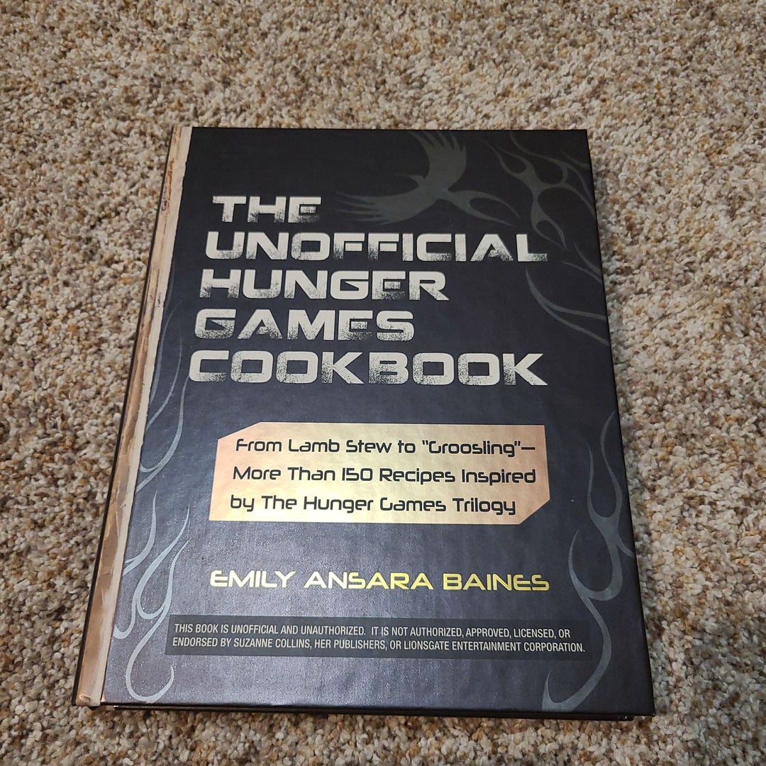The Unofficial Hunger Games Cookbook by Emily Ansara Baines