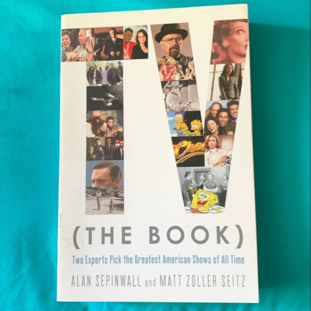 TV (the Book) by Alan Sepinwall, Matt Zoller Seitz