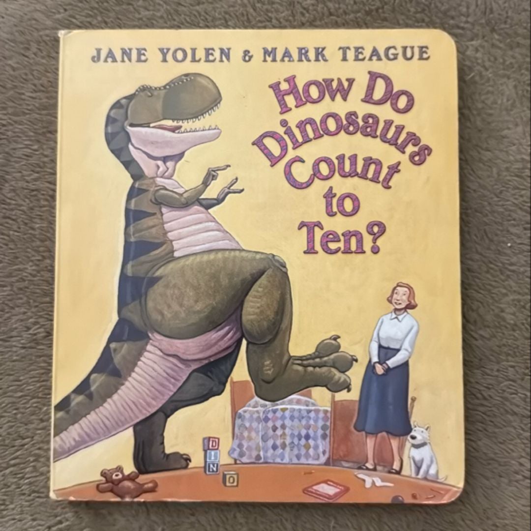 How Do Dinosaurs Count to Ten? by Jane Yolen