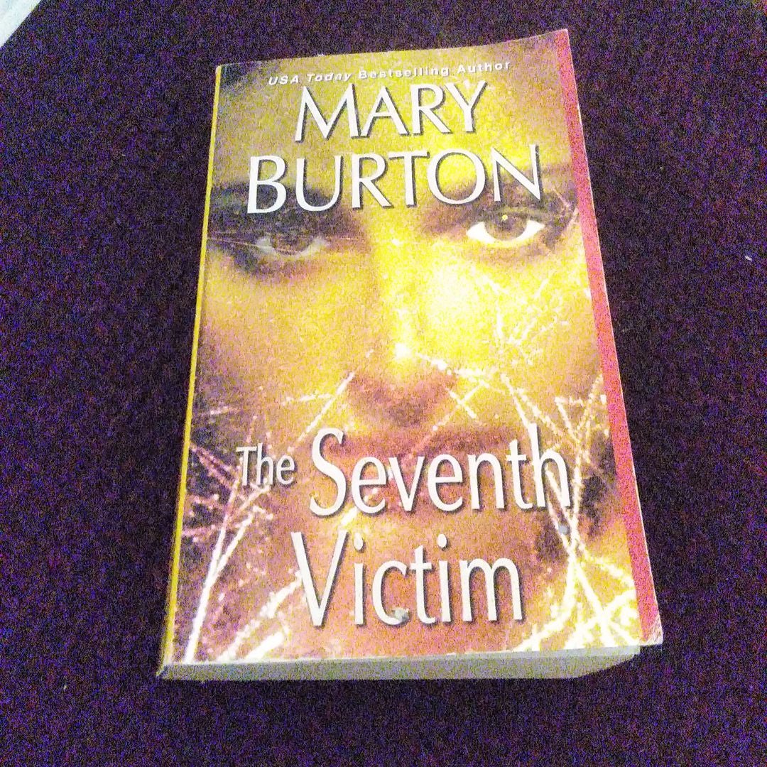 The Seventh Victim by Mary Burton