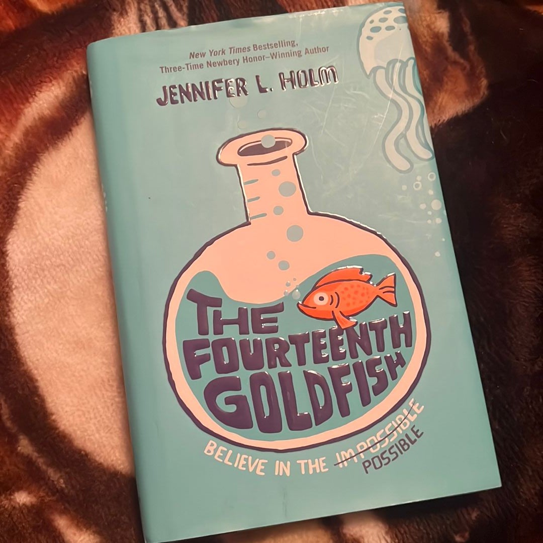 The Fourteenth Goldfish by Jennifer L. Holm