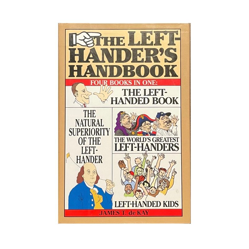 The Left-Hander's Handbook by James T. de Kay