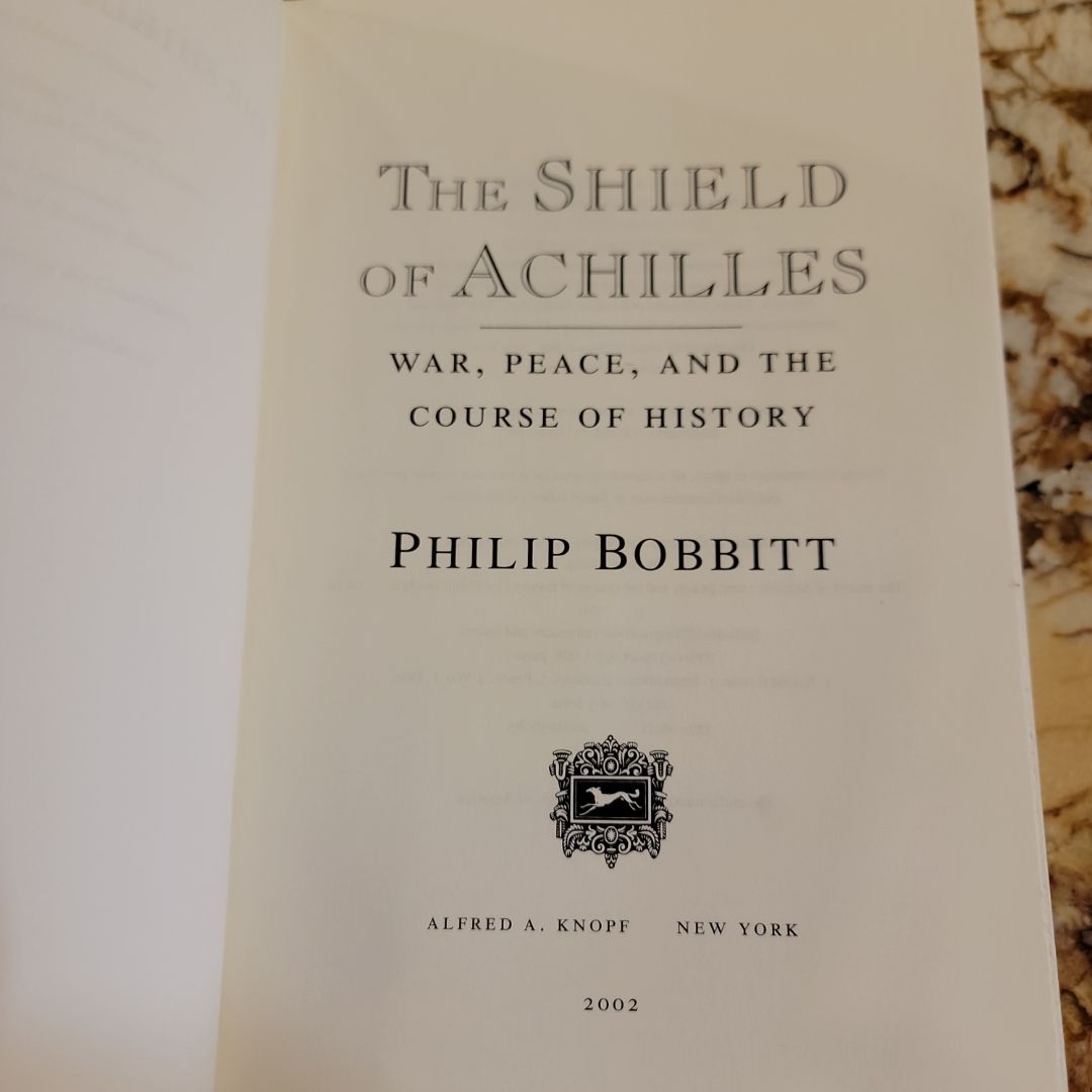 The Shield of Achilles by Philip Bobbitt