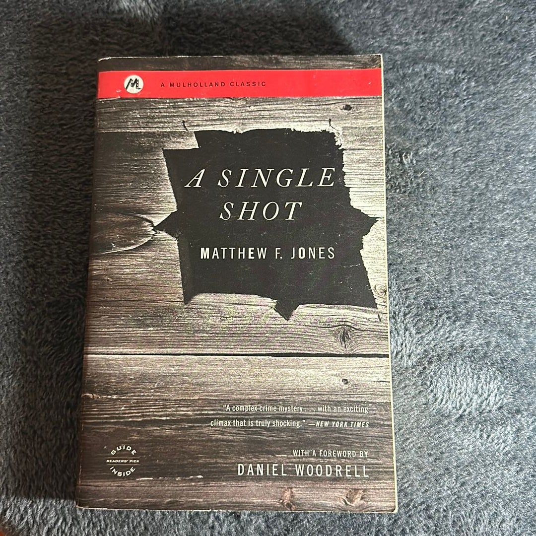 A Single Shot by Daniel Woodrell, Matthew F. Jones