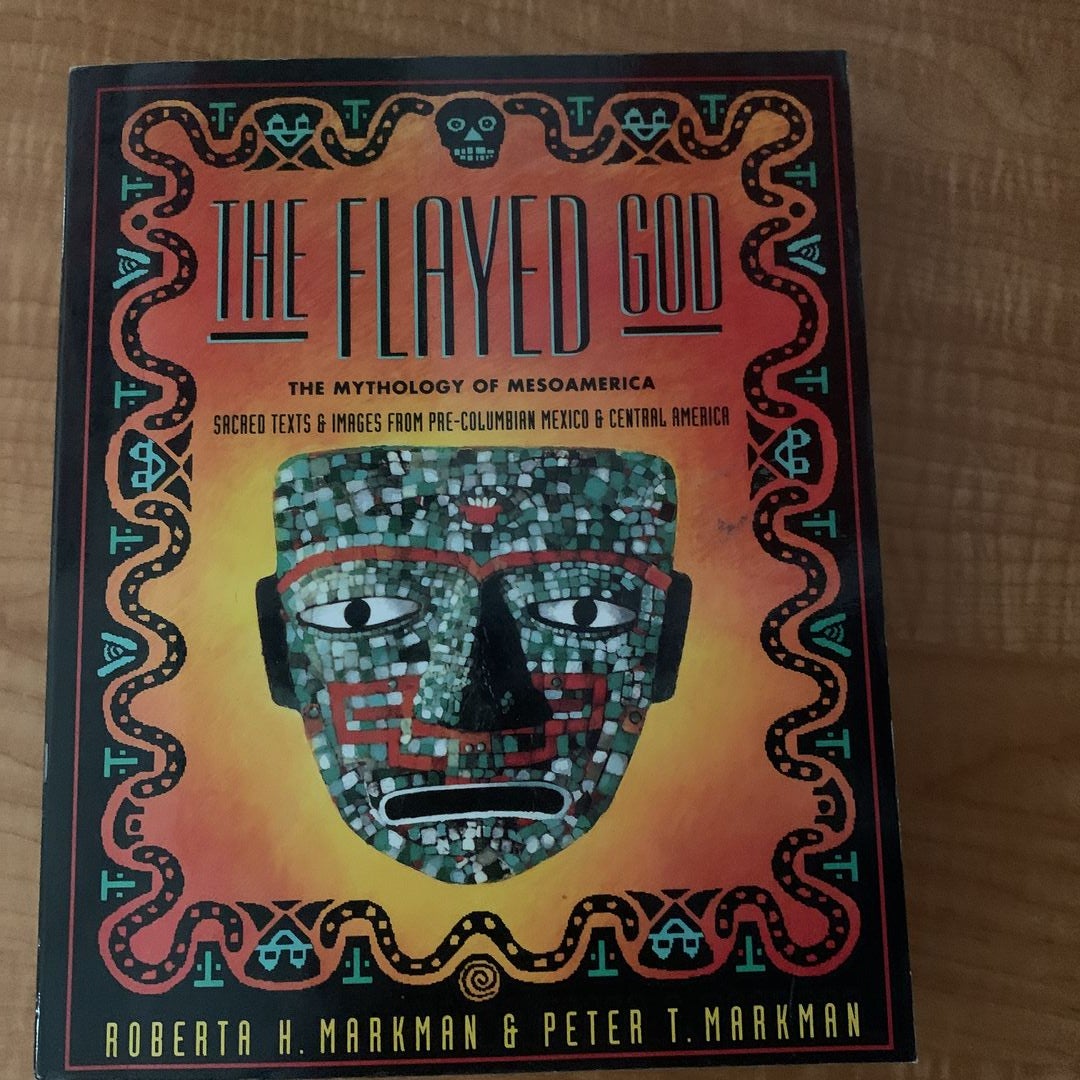 The Flayed God by Roberta H. Markman, Peter T. Markman