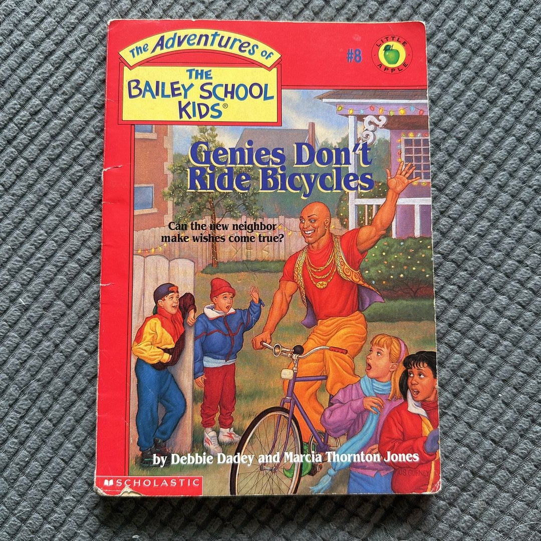 The Bailey School Kids #8: Genies Don’t Ride Bicycles by Debbie Dadey ...