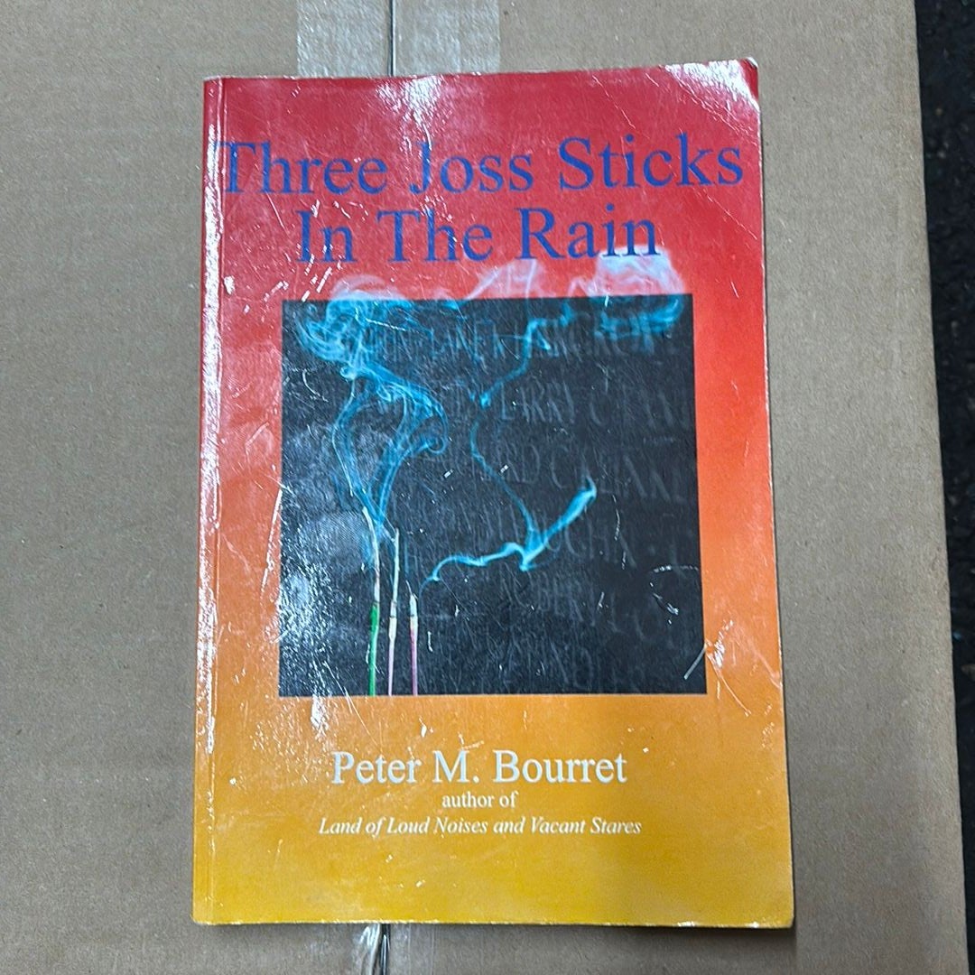 Three Joss Sticks in the Rain by Peter Bourret, Paperback | Pangobooks