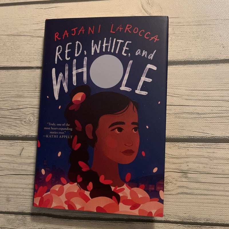Red, White, and Whole by Rajani LaRocca
