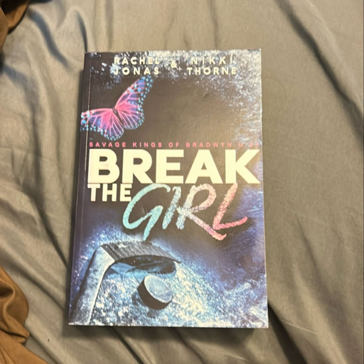 Break the Girl by Nikki Thorne, Rachel Jonas