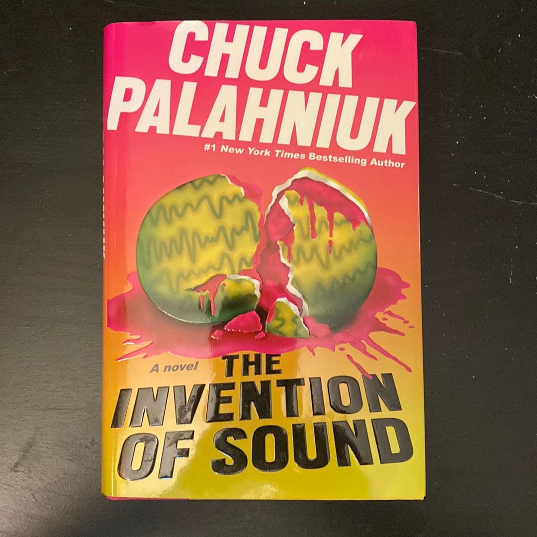 The Invention of Sound by Chuck Palahniuk