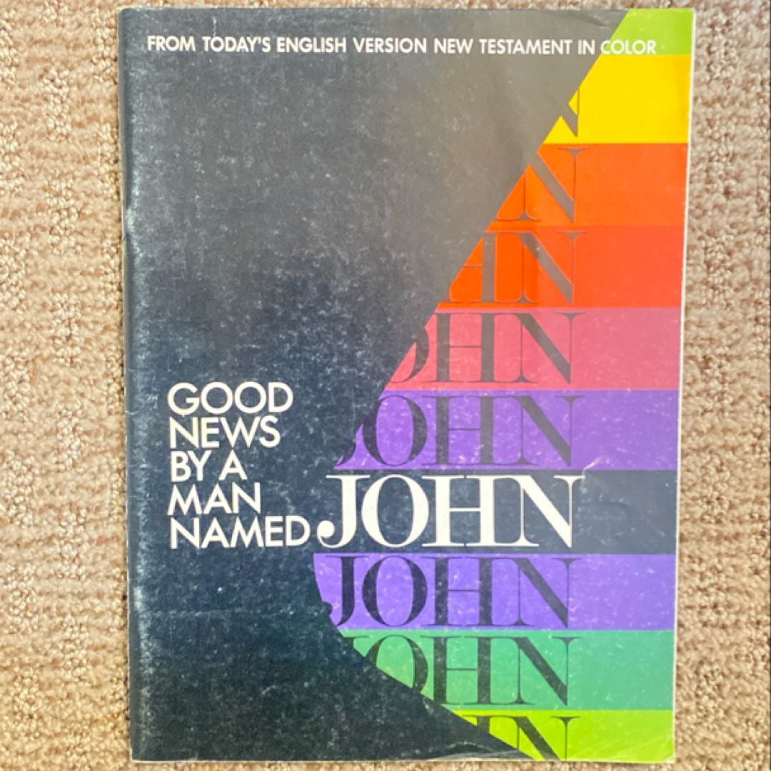 Good News by a Man Named John by American Bible Society , Paperback ...