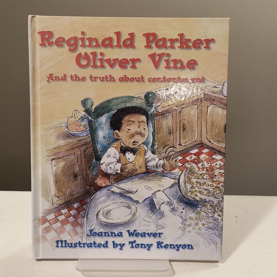 Reginald Parker Oliver Vine by Joanna Weaver