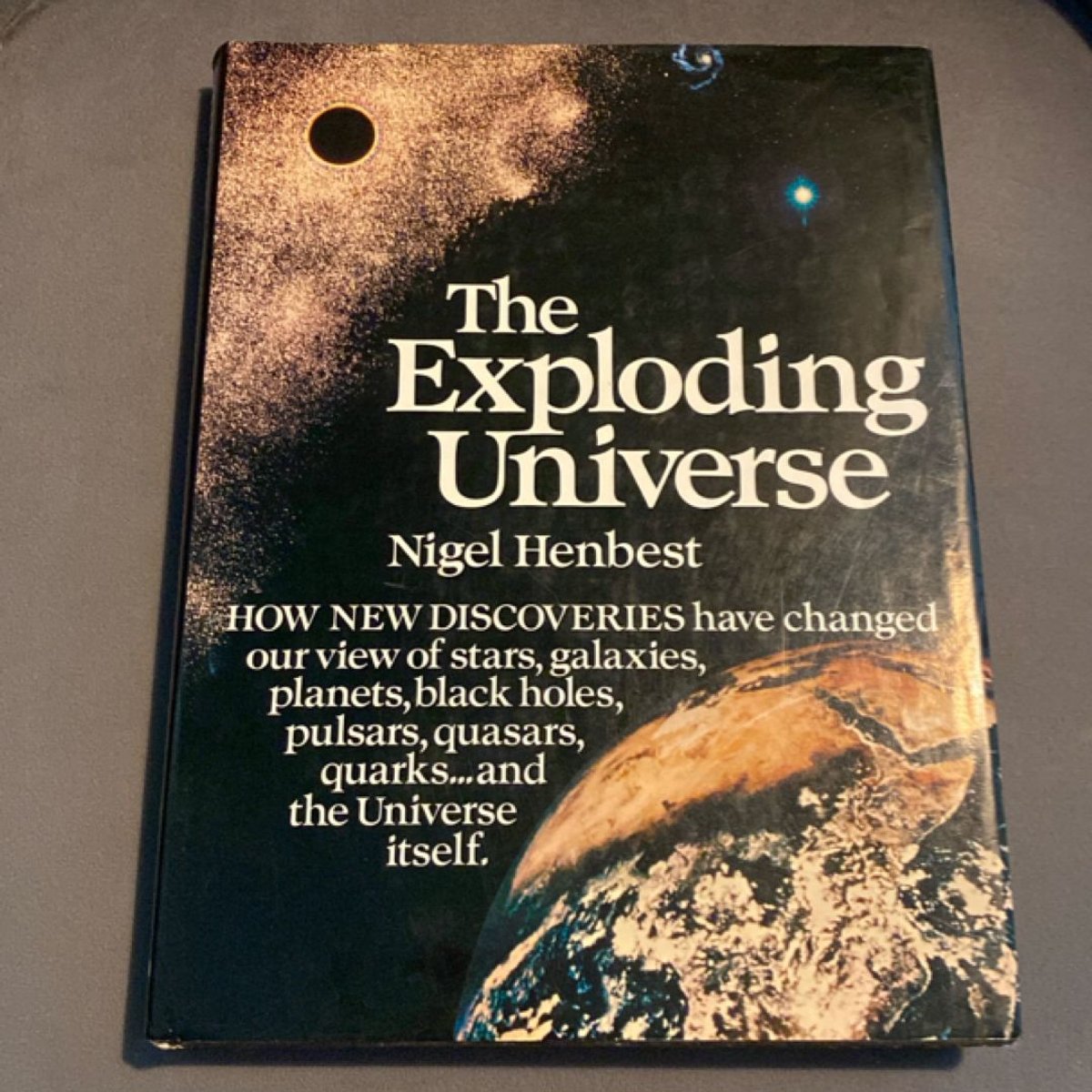 The Exploding Universe by Nigel Henbest
