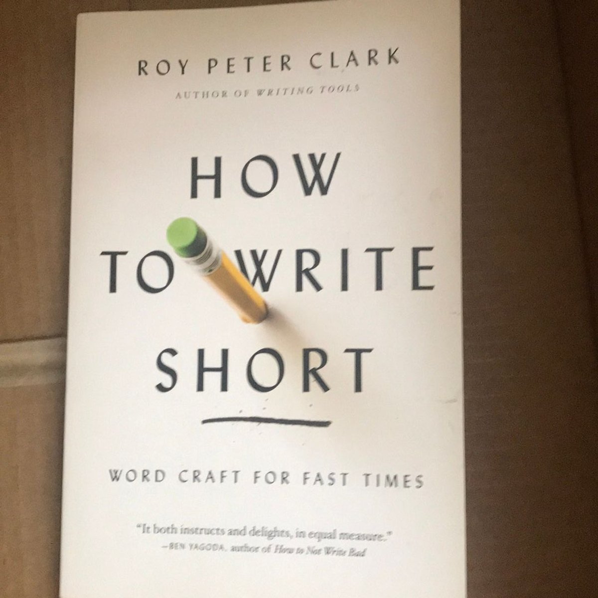 How to Write Short by Roy Peter Clark