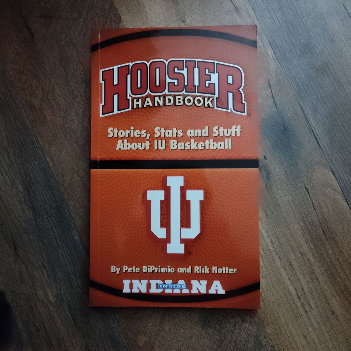 The Hoosier Handbook by Rick Notter, Pete DiPrimio