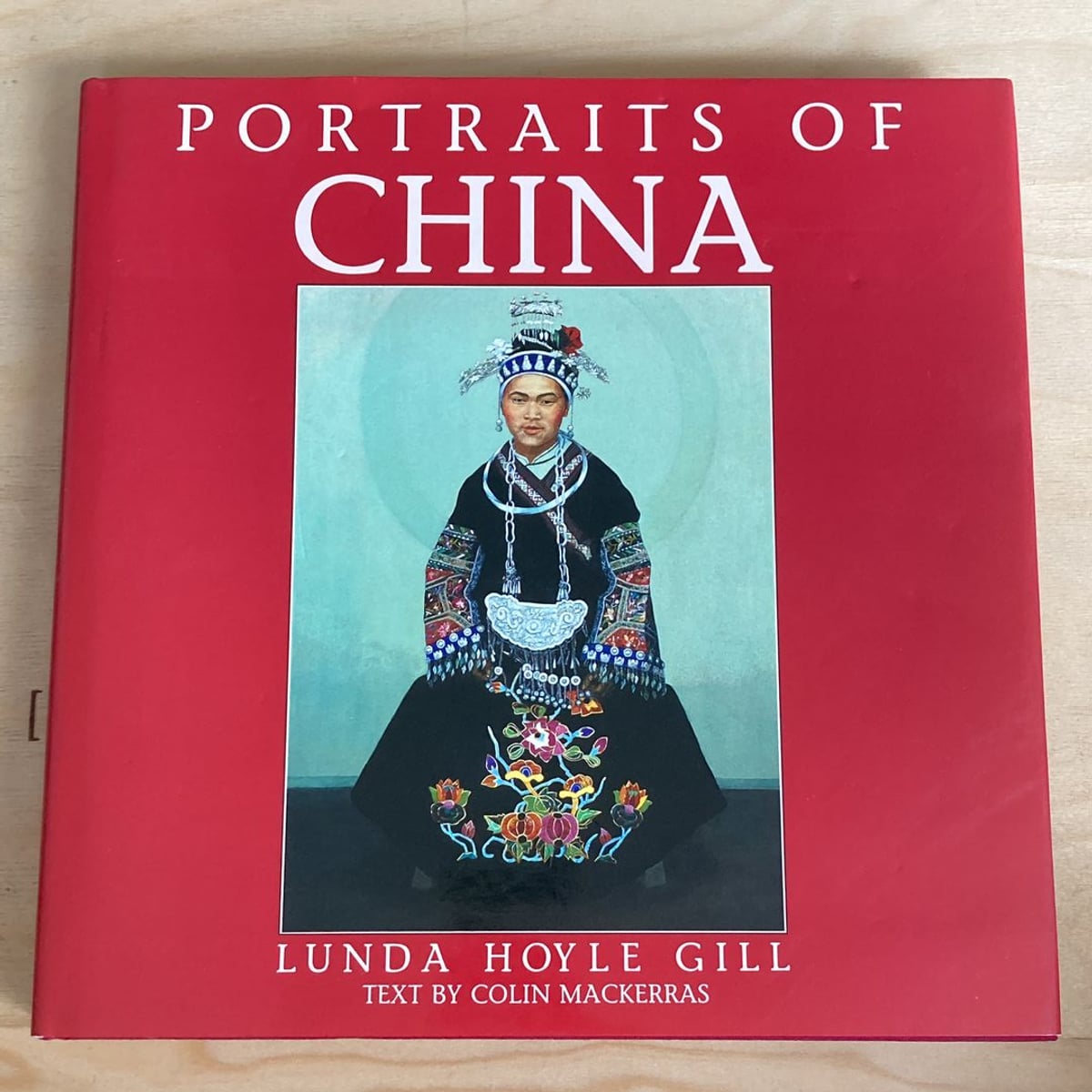 Portraits of China by Lunda H. Gill, Colin Mackerras