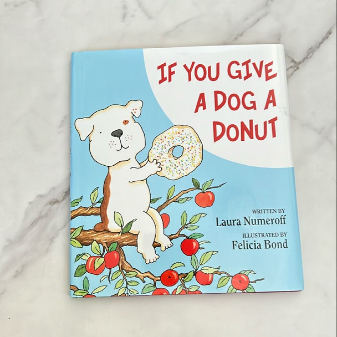 If You Give a Dog a Donut by Laura Numeroff