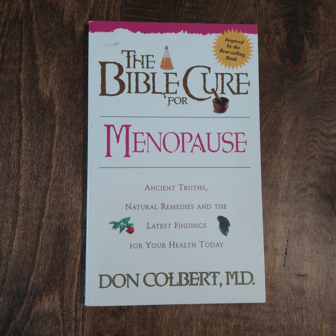 The Bible Cure for Menopause by Don Colbert