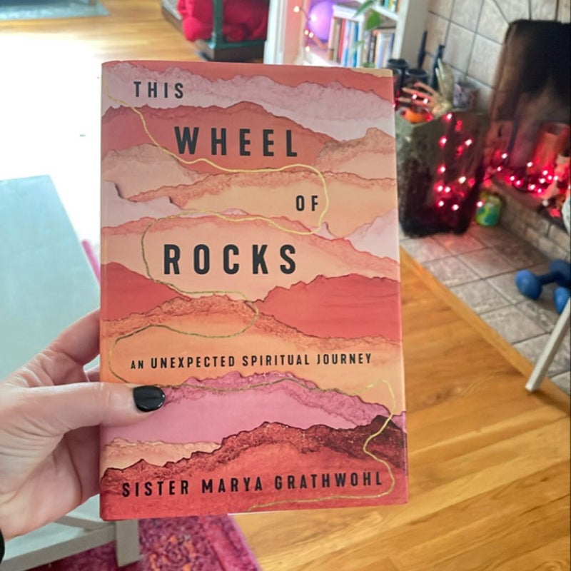 This Wheel of Rocks by Marya Grathwohl