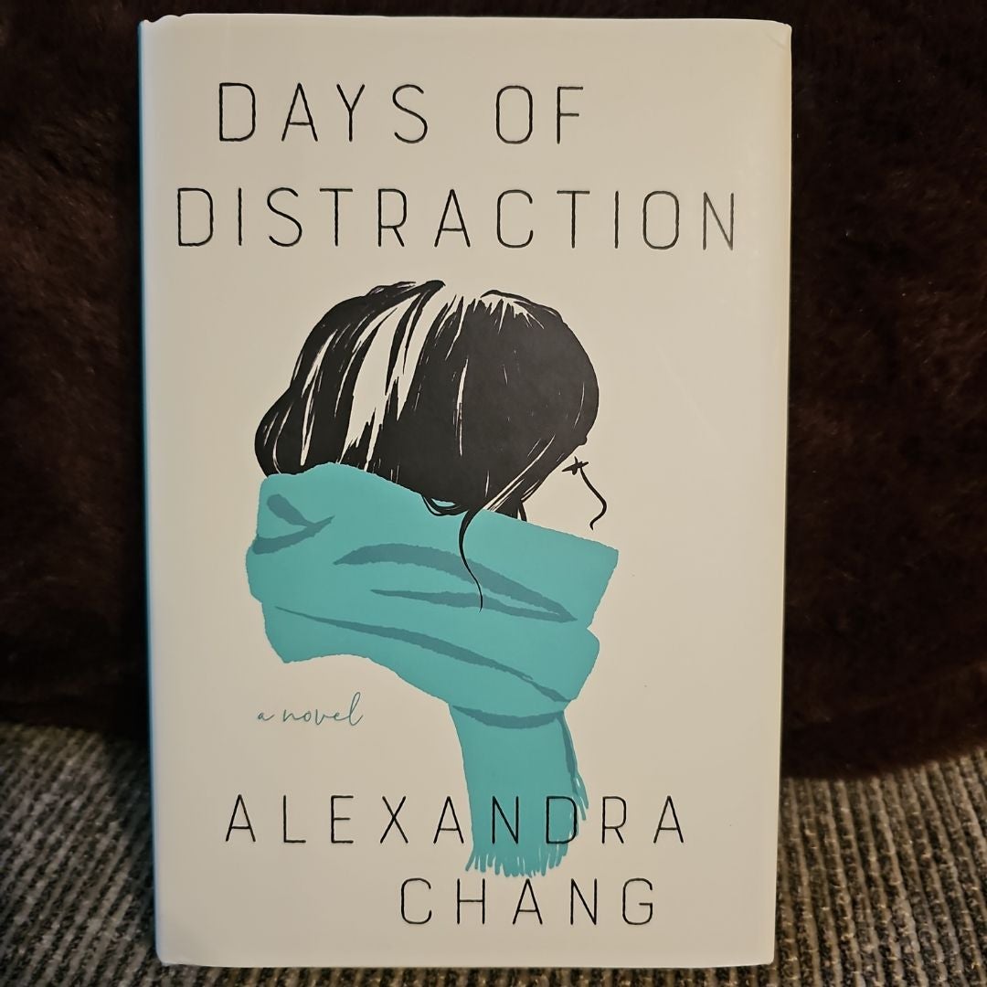 Days of Distraction by Alexandra Chang