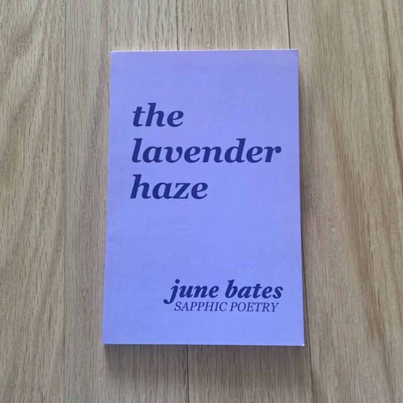 The Lavender Haze: Sapphic Poetry on Love by June Bates, Paperback ...